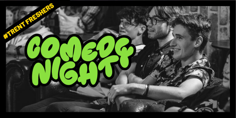 #Trent Freshers - Comedy Night - NTU Welcome 2025